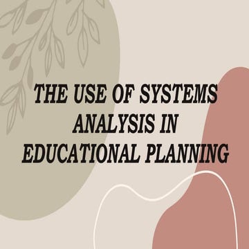 ELM 504 - THE USE OF SYSTEMS ANALYSIS IN EDUCATIONAL PLANNING.pptx