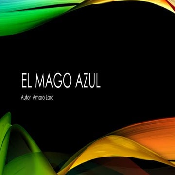 El mago azul EDTALLES DE UN MAGO EN PPT.pptx
