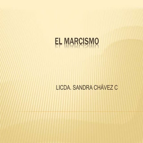 El marcismo | PPTX