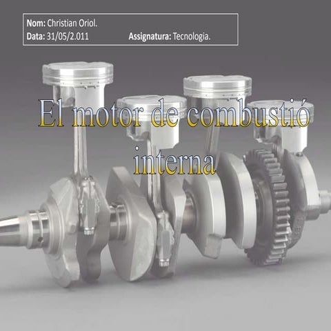 El motor de combustio interna: conceptes fonamentals | PPTX