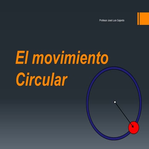 El movimiento circular uniforme | PPTX