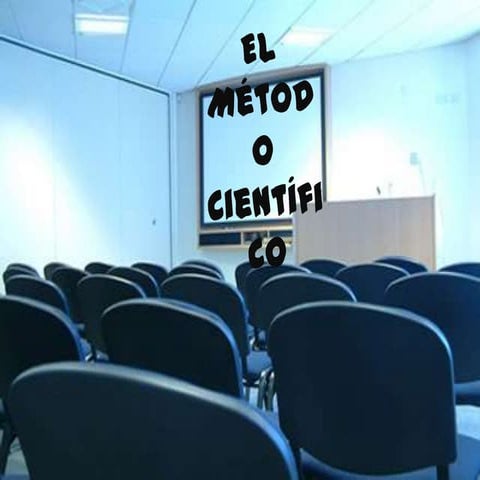 El método científico diapositivas | PPTX