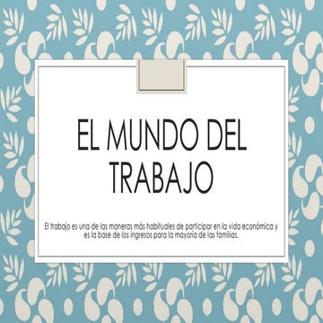 El mundo del trabajo | PPTX