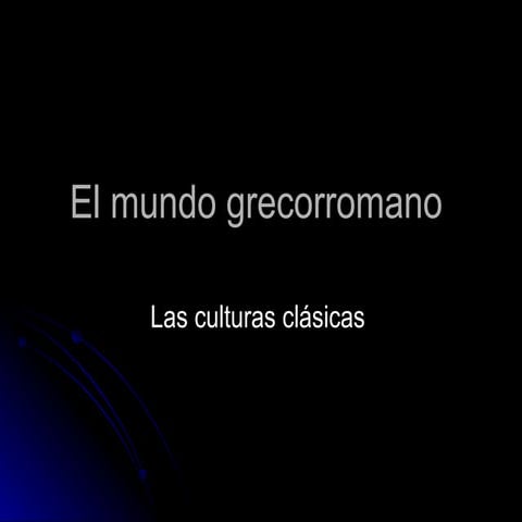 El mundo grecorromano | PPT