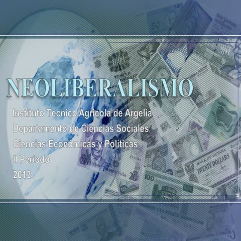 El Neoliberalismo Ppt