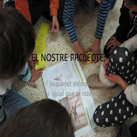 El nostre projecte: cos huma versus dinosaures | PPTX