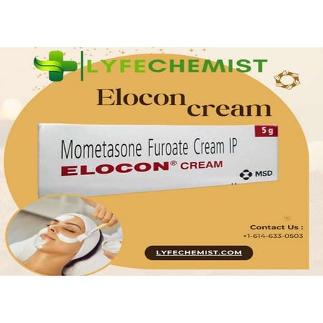 Elocon Cream :Discovering Effective Solutions for Skin Concerns | PDF