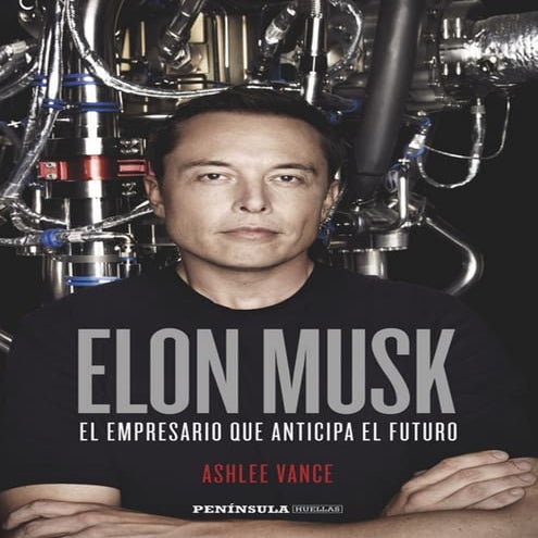 Elon Musk_ El empresario que anticipa el futuro ( PDFDrive ).pdf