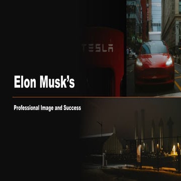 Elon Musk’s Professional Image and Success.pptx