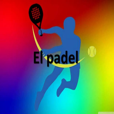 El pàdel | PPTX