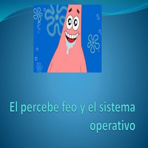 El percebe feo y el sistema operativo | PPTX