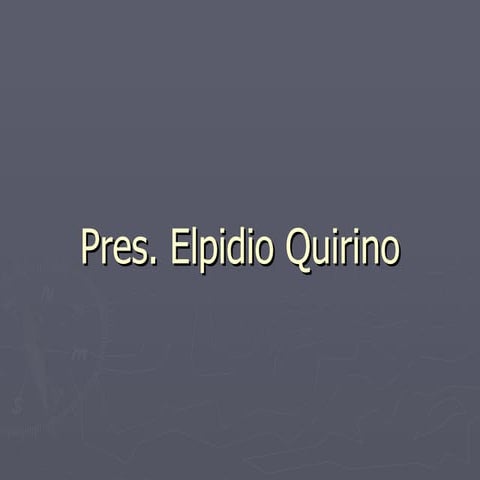 elpidio quirino | PPT