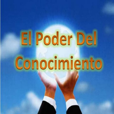 El poder del conocimiento | PPTX