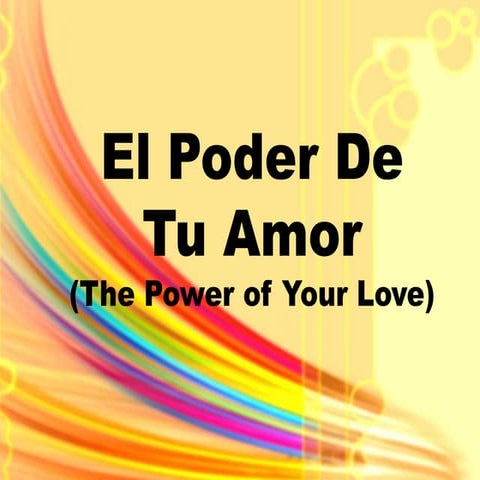 El Poder De Tu Amor | PPTX