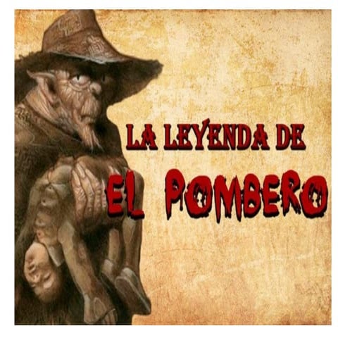 El Pombero, leyenda del folclor de Paraguay | PPTX