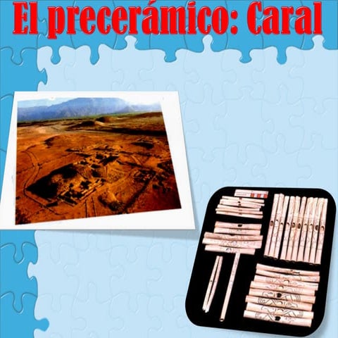 El precerámico caral | PPT