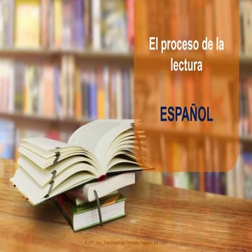 El proceso de la lectura: antes, durante y después de leer.pptx
