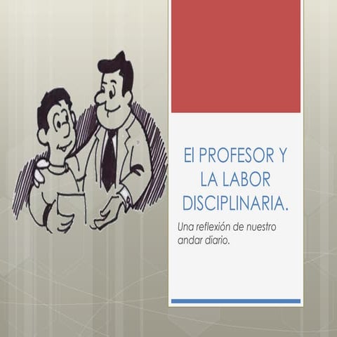 El profesor y la labor disciplinaria | PPTX