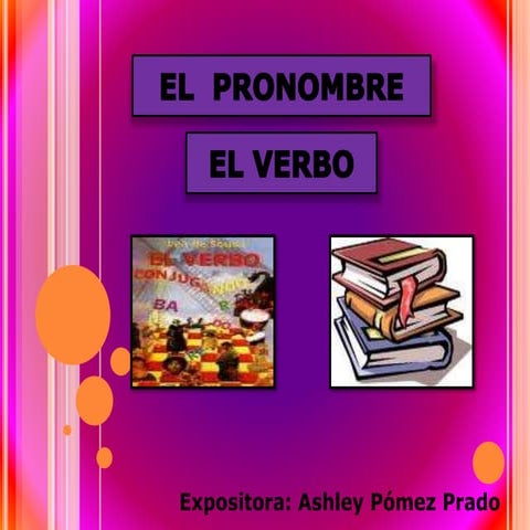 El pronombre y el verbo | PPTX