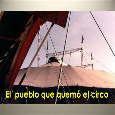 El pueblo que quemo el circo b | PPT