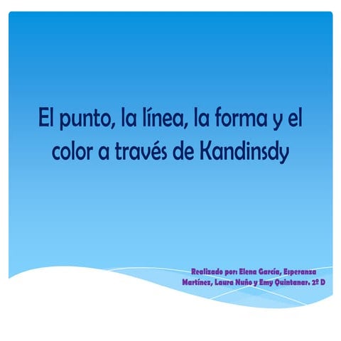 El punto, la línea, la forma | PPTX
