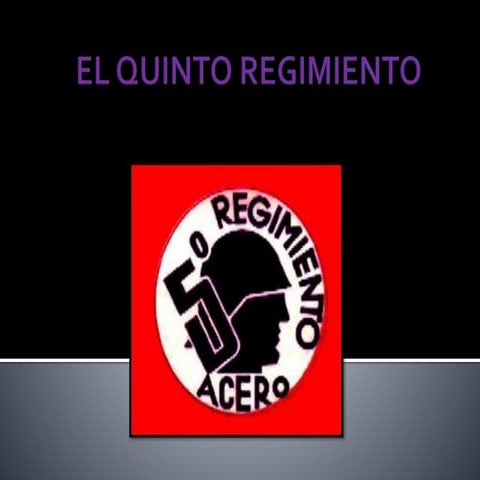 El quinto regimiento | PPTX
