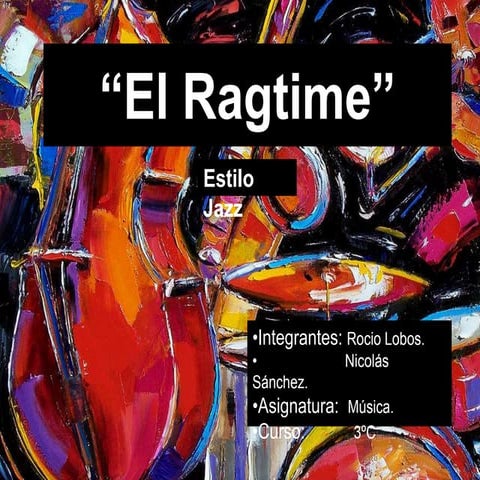 El Jazz , RagTime | PPTX