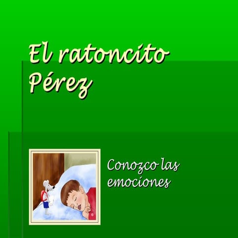 El ratoncito pérez | PPT | Dental Health | Diseases and Conditions