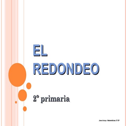 El redondeo matemáticas 2ºEP | PPT
