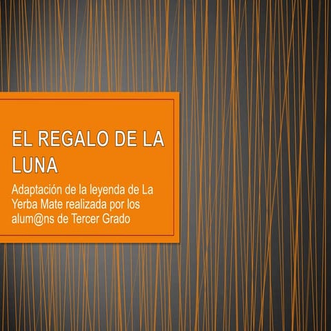 El regalo de la luna | PPTX