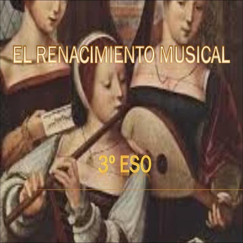 Renacimiento musical | PPT