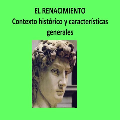 El renacimiento: contexto histórico y características generales | PPTX