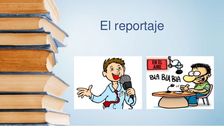 El reportaje