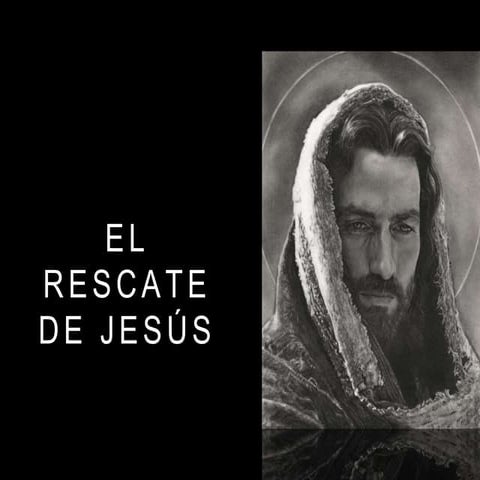 EL RESCATE DE JESÚS .pptx