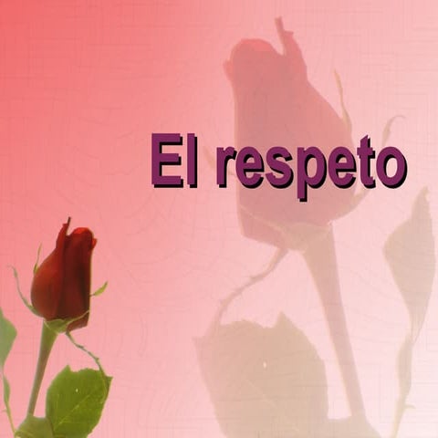 El respeto | PPTX