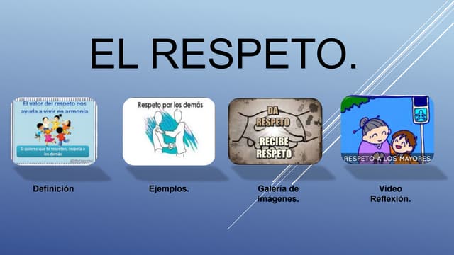Valor Respeto Definicion