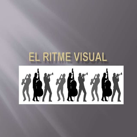 El ritme visual | PPTX