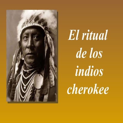 El ritual de_los_indios_cherokee | PPS
