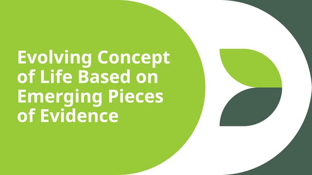 Module 1_Evolving Concept of life Based on Emerging Pieces of Evidence.pptx