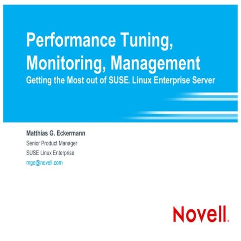 Perfomance Tuning Monitoring Management Getting The Most From Suse Linux Enterprise Server Ppt