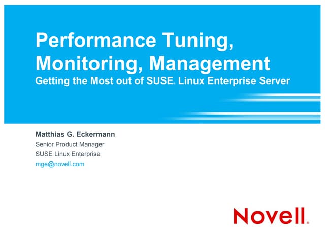 Perfomance Tuning Monitoring Management Getting The Most From Suse Linux Enterprise Server Ppt