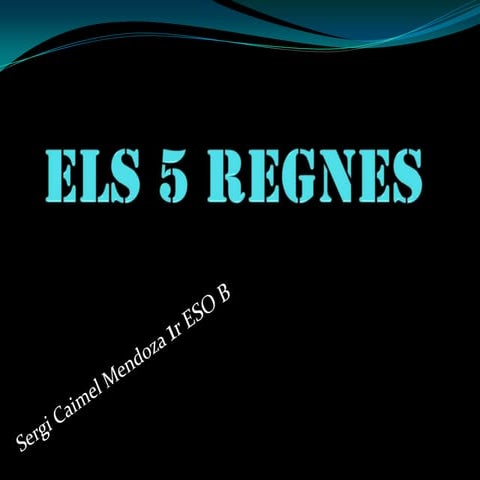 Els 5 regnes | PPTX