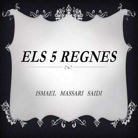 Els 5 regnes | PPTX