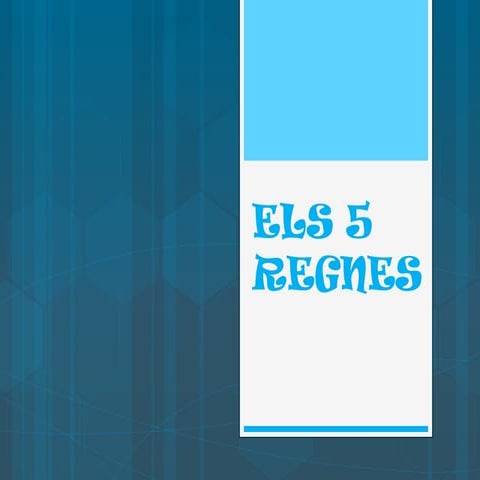 Els 5 regnes | PPT