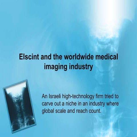 Elscint and the worldwide medical imaging industry - Arber Hoxhallari | PPT