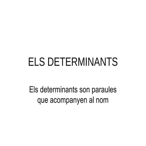 Els determinants | PPT