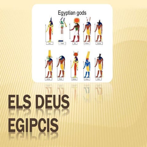 Els deus egipcis | PPTX