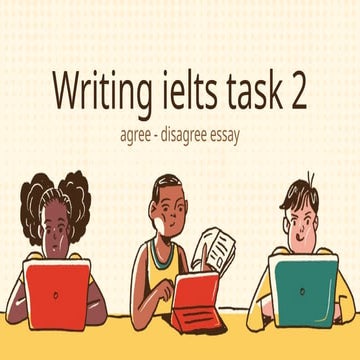 EL Sec 4 Writing Task 2 Agree - Disagree.pptx