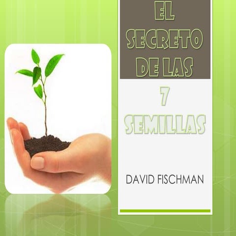 El secreto de las 7 semillas | PPTX