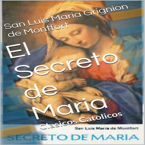 El Secreto de María - San Luis Maria Grignion de Montfort | PDF